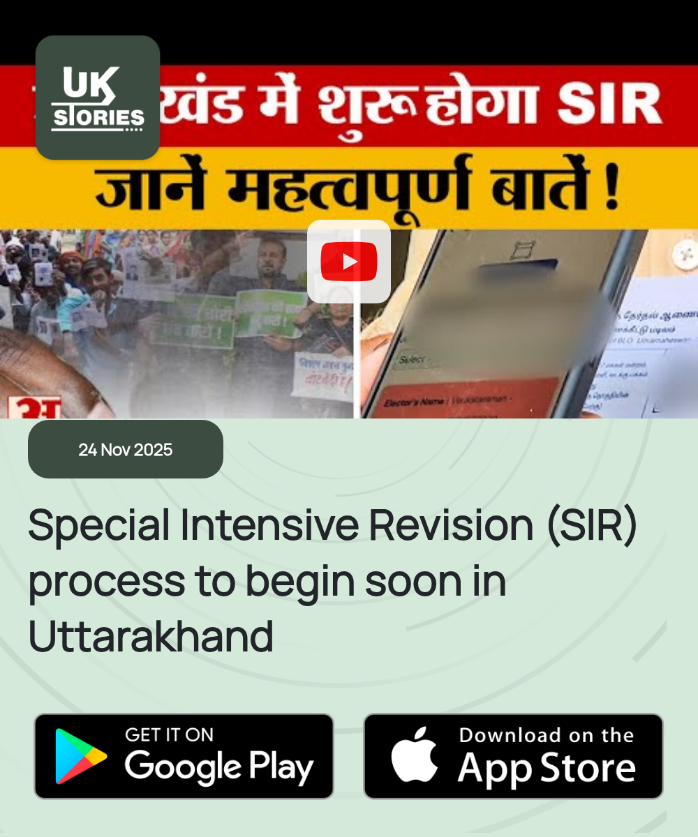 Special Intensive Revision (SIR) process to begin soon in Uttarakhand